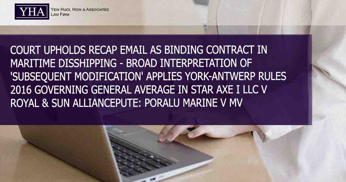 BROAD INTERPRETATION OF 'SUBSEQUENT MODIFICATION' APPLIES YORK-ANTWERP ...