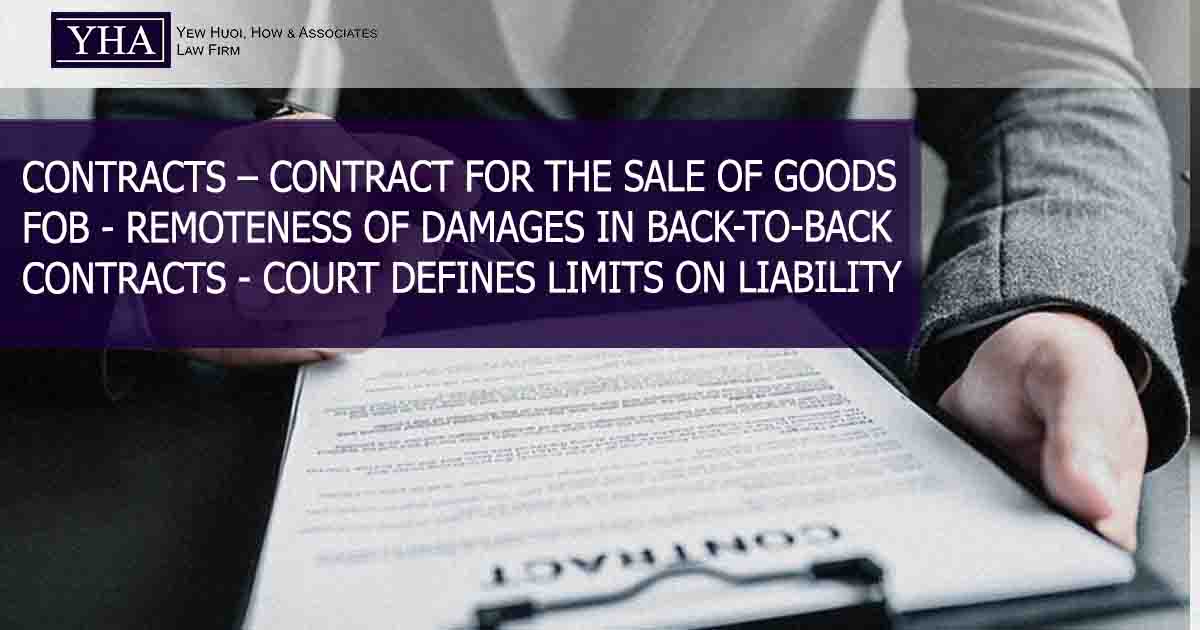 CONTRACTS – CONTRACT FOR THE SALE OF GOODS FOB - REMOTENESS OF DAMAGES ...