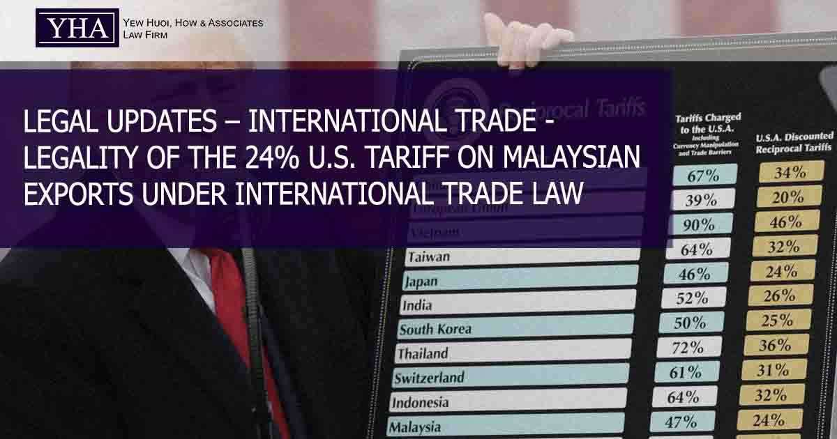 LEGAL UPDATES – INTERNATIONAL TRADE - LEGALITY OF THE 24% U.S. TARIFF ...