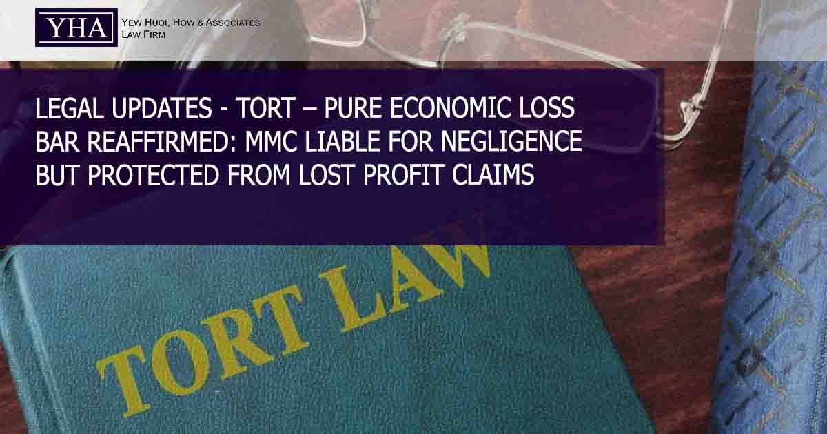 TORT – PURE ECONOMIC LOSS BAR REAFFIRMED: MMC LIABLE FOR NEGLIGENCE BUT ...