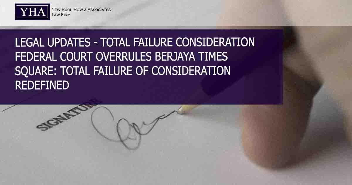 TOTAL FAILURE CONSIDERATION - FEDERAL COURT OVERRULES BERJAYA TIMES ...
